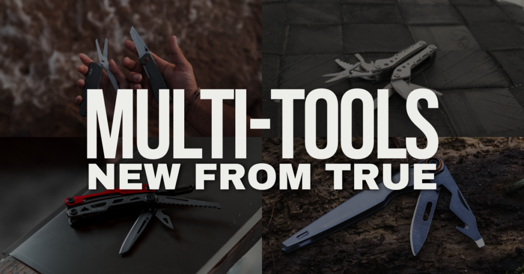 Meet New Multi-tools from TRUE - MTools
